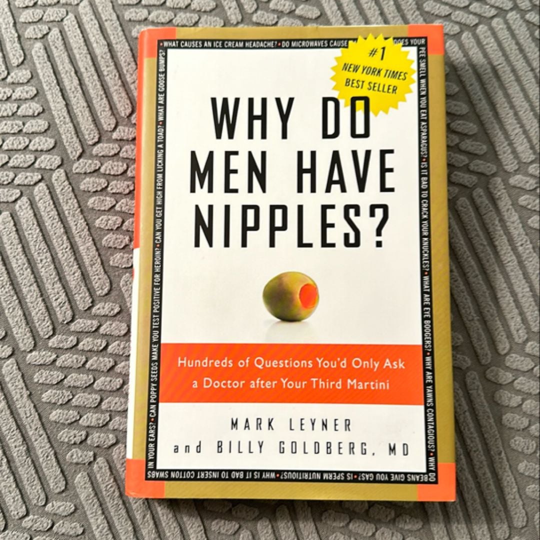 Why Do Men Have Nipples? by Mark Leyner, Billy Goldberg
