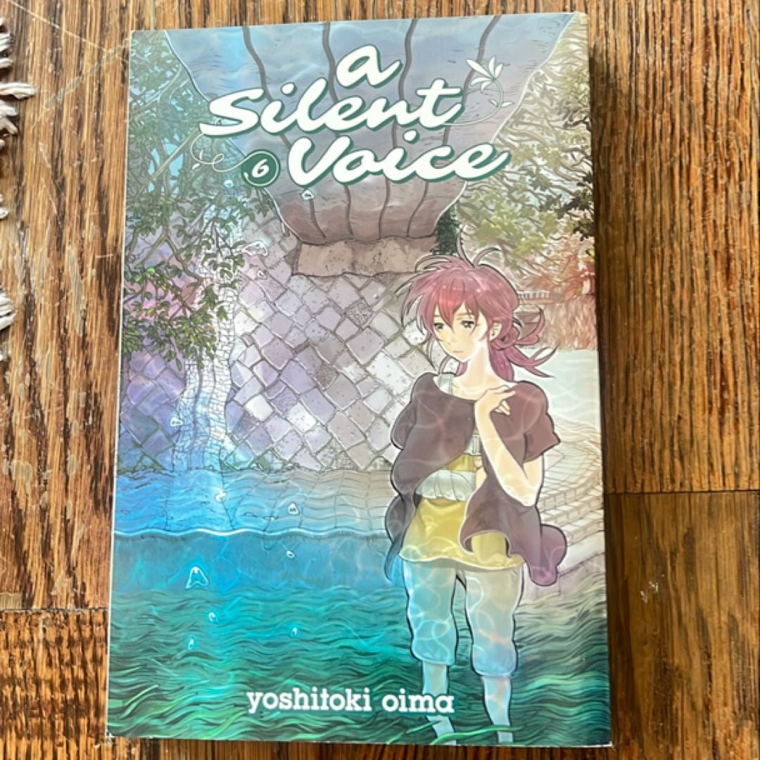A Silent Voice 6 by Yoshitoki Oima