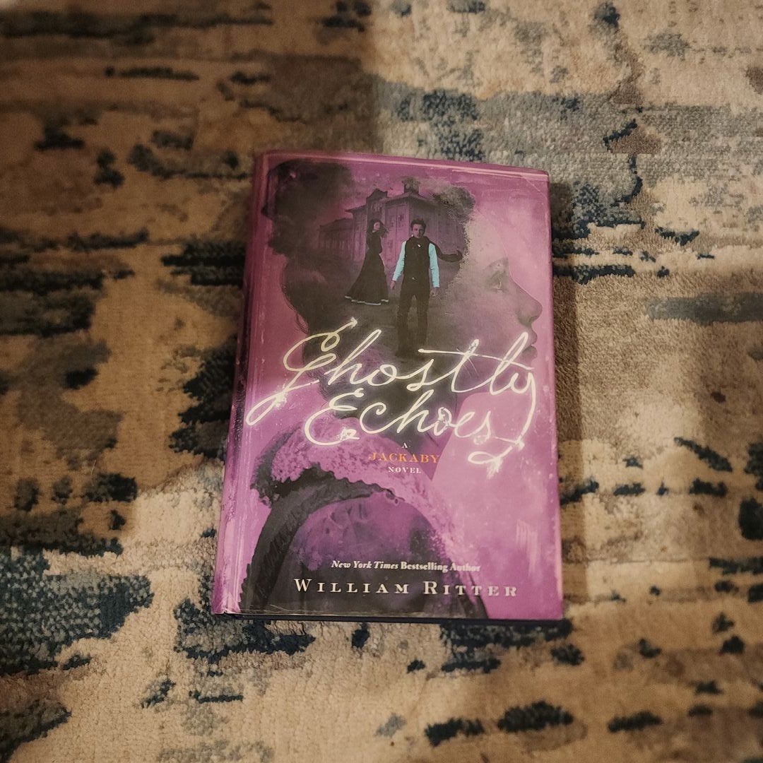 Ghostly Echoes by William Ritter