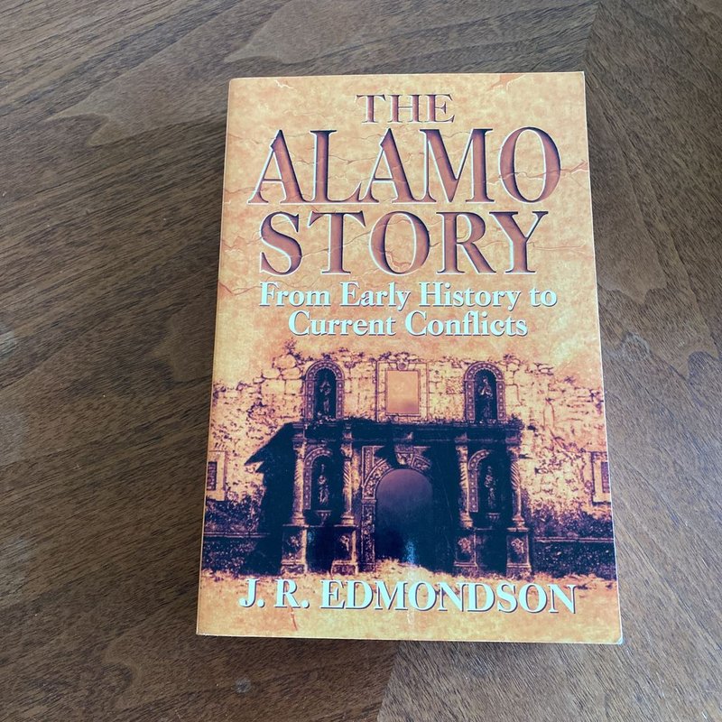 Alamo Story by Jack Edmonson