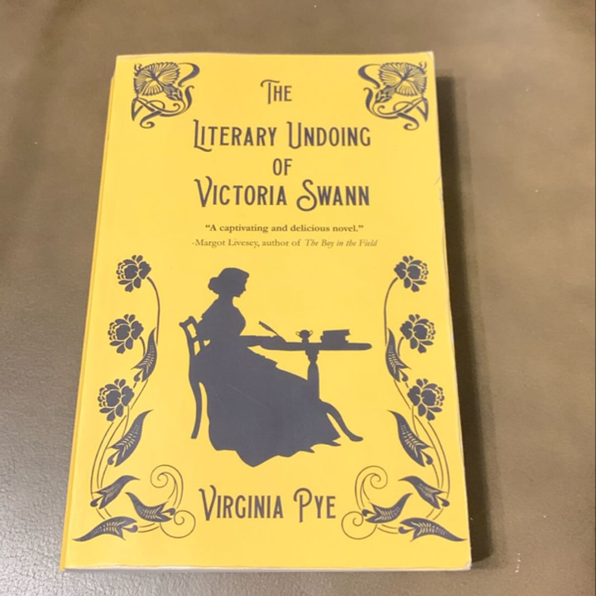 The Literary Undoing of Victoria Swann by Virginia Pye