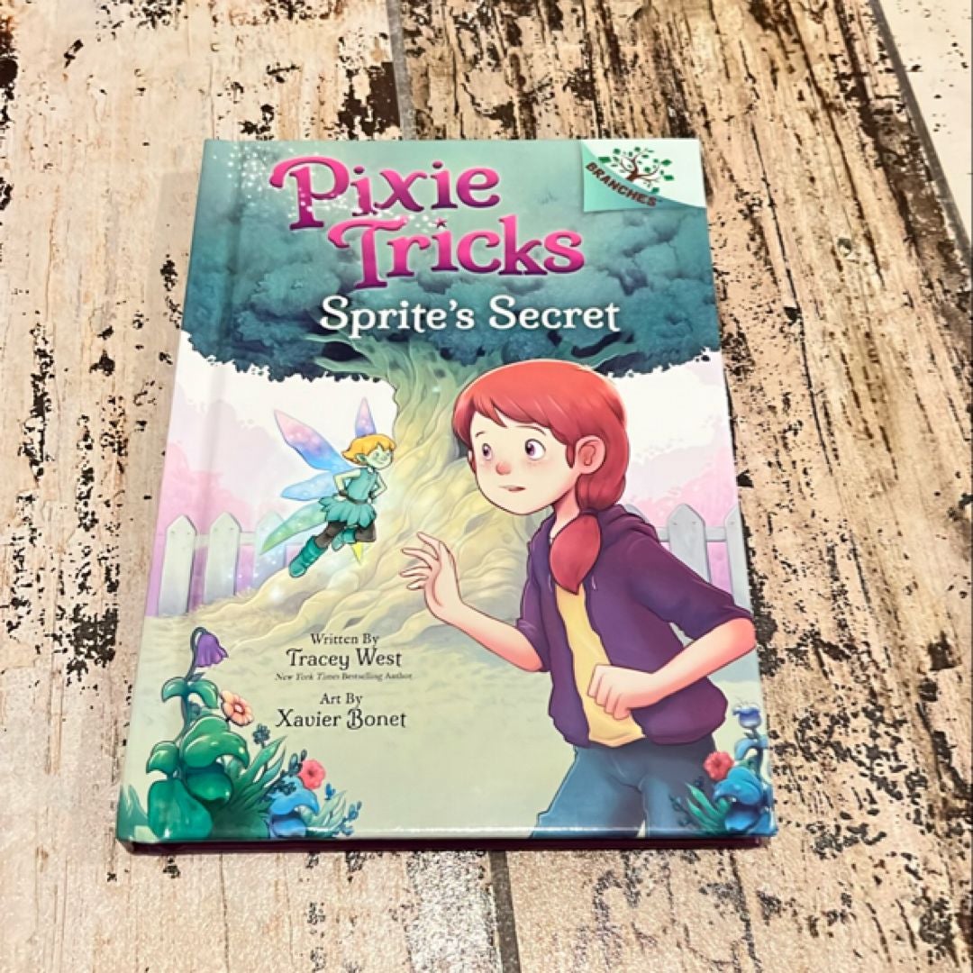 Sprite's Secret: a Branches Book (Pixie Tricks #1) by Tracey West