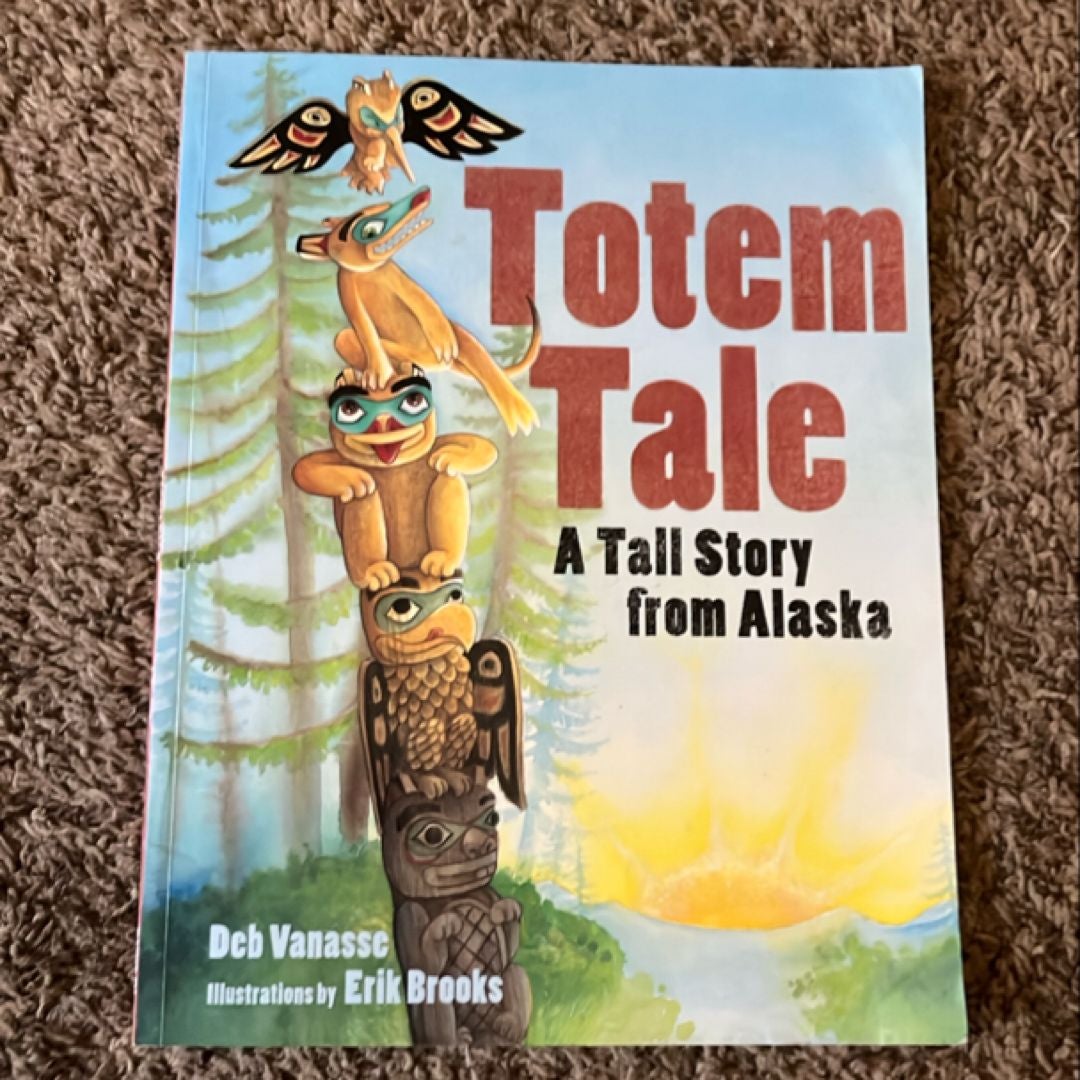 Totem Tale by Deb Vanasse
