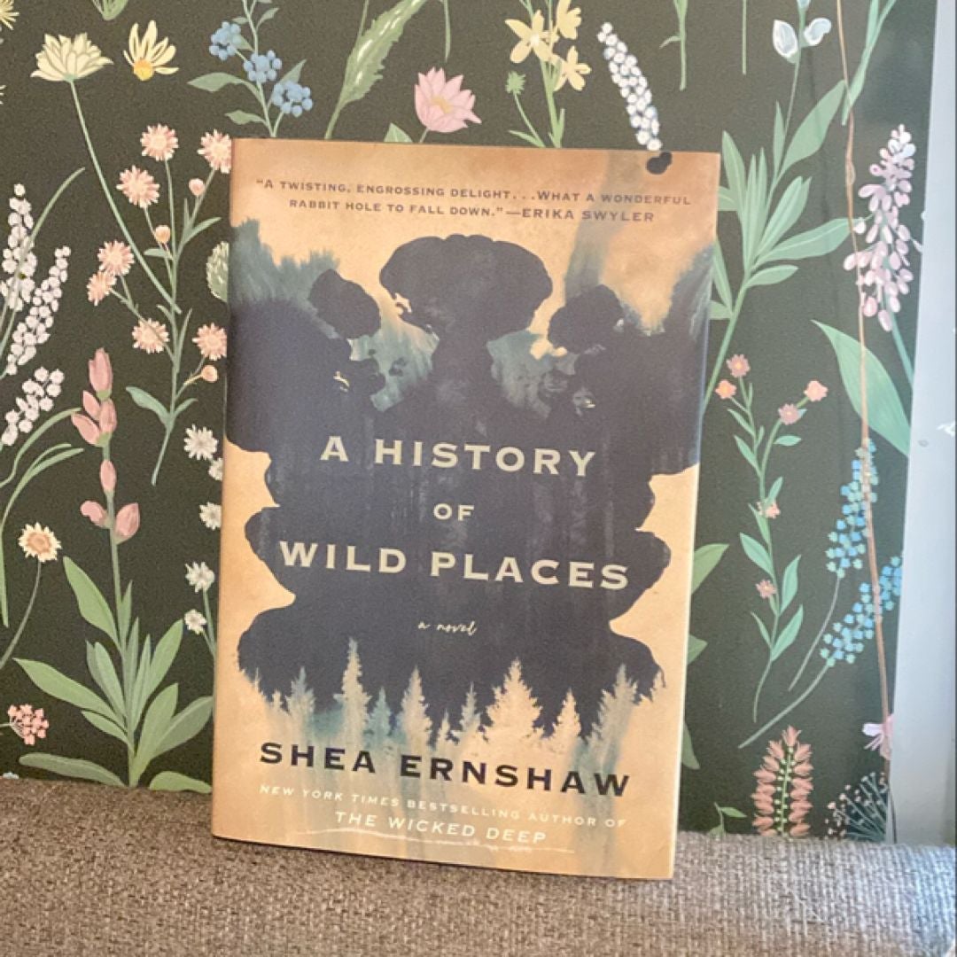 A History of Wild Places by Shea Ernshaw