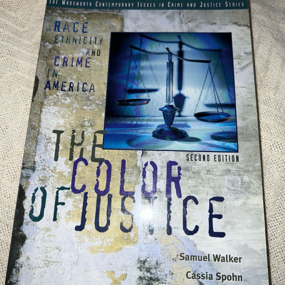 The Color of Justice by Samuel Walker, Cassia Spohn, Miriam DeLone