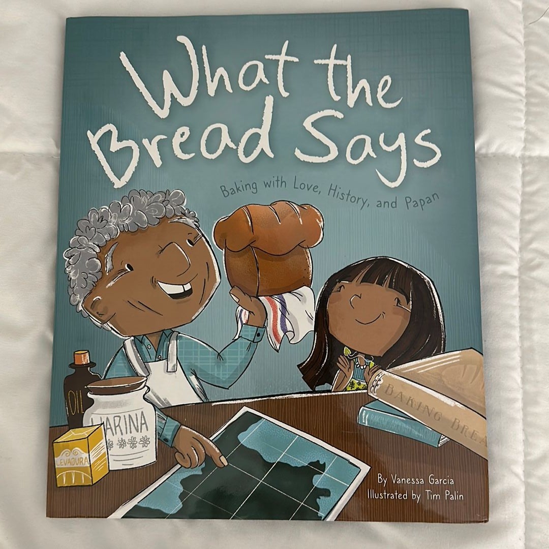What the Bread Says by Vanessa Garcia, Hardcover | Pangobooks