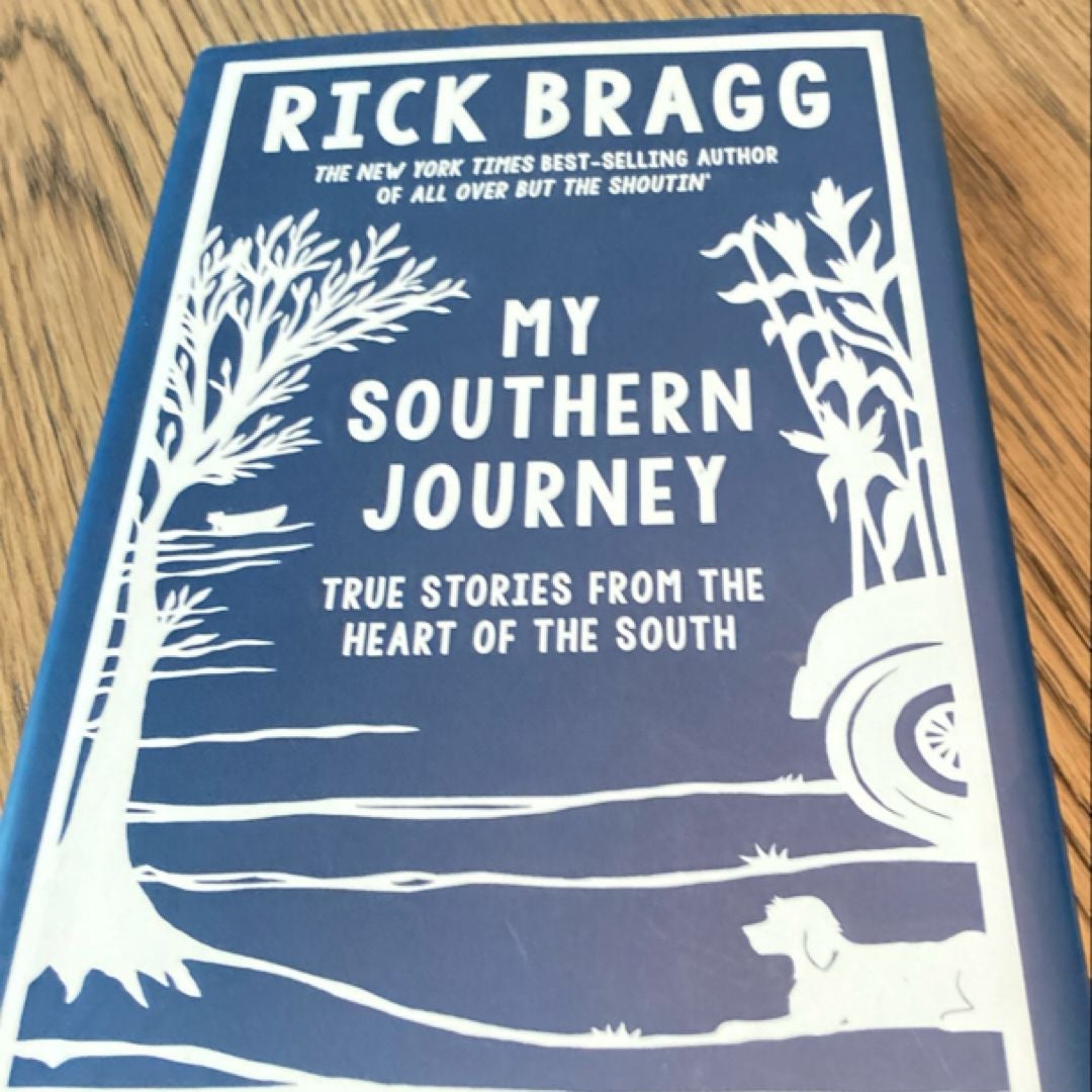 My Southern Journey by Rick Bragg