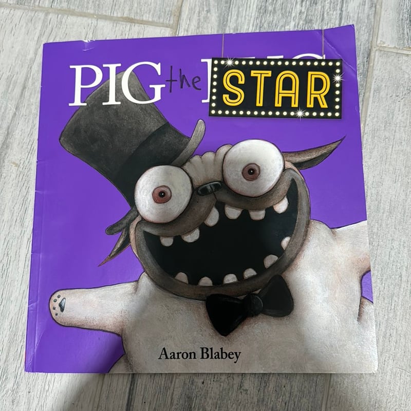 Pig the Star by Aaron Blabey, Paperback | Pangobooks