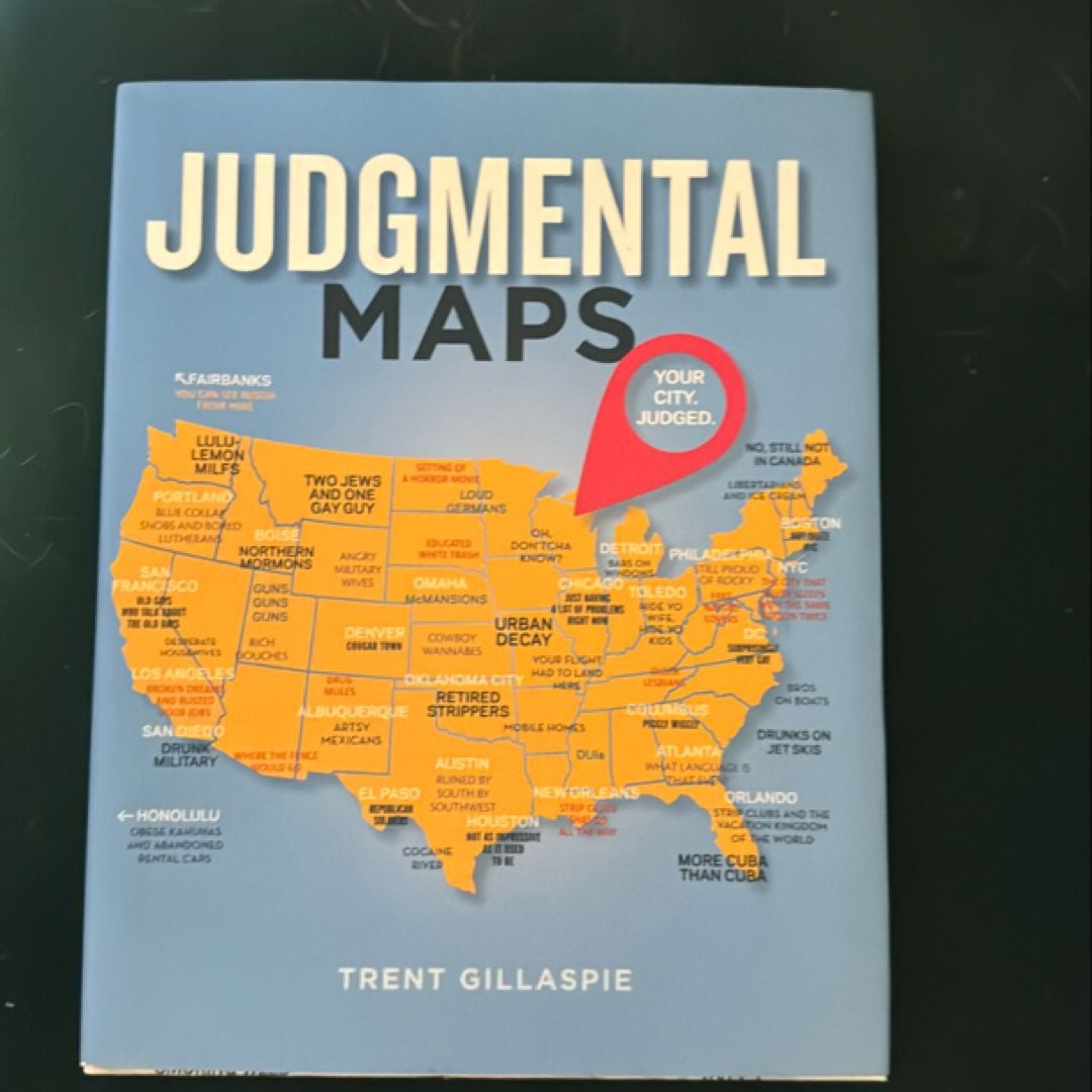 Judgmental Maps by Trent Gillaspie