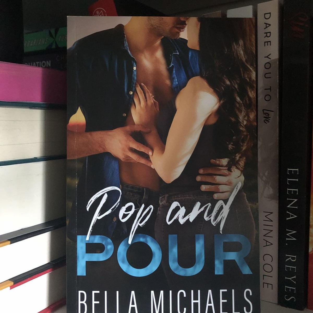 Pop and Pour (Signed) by Bella Michaels, Paperback | Pangobooks