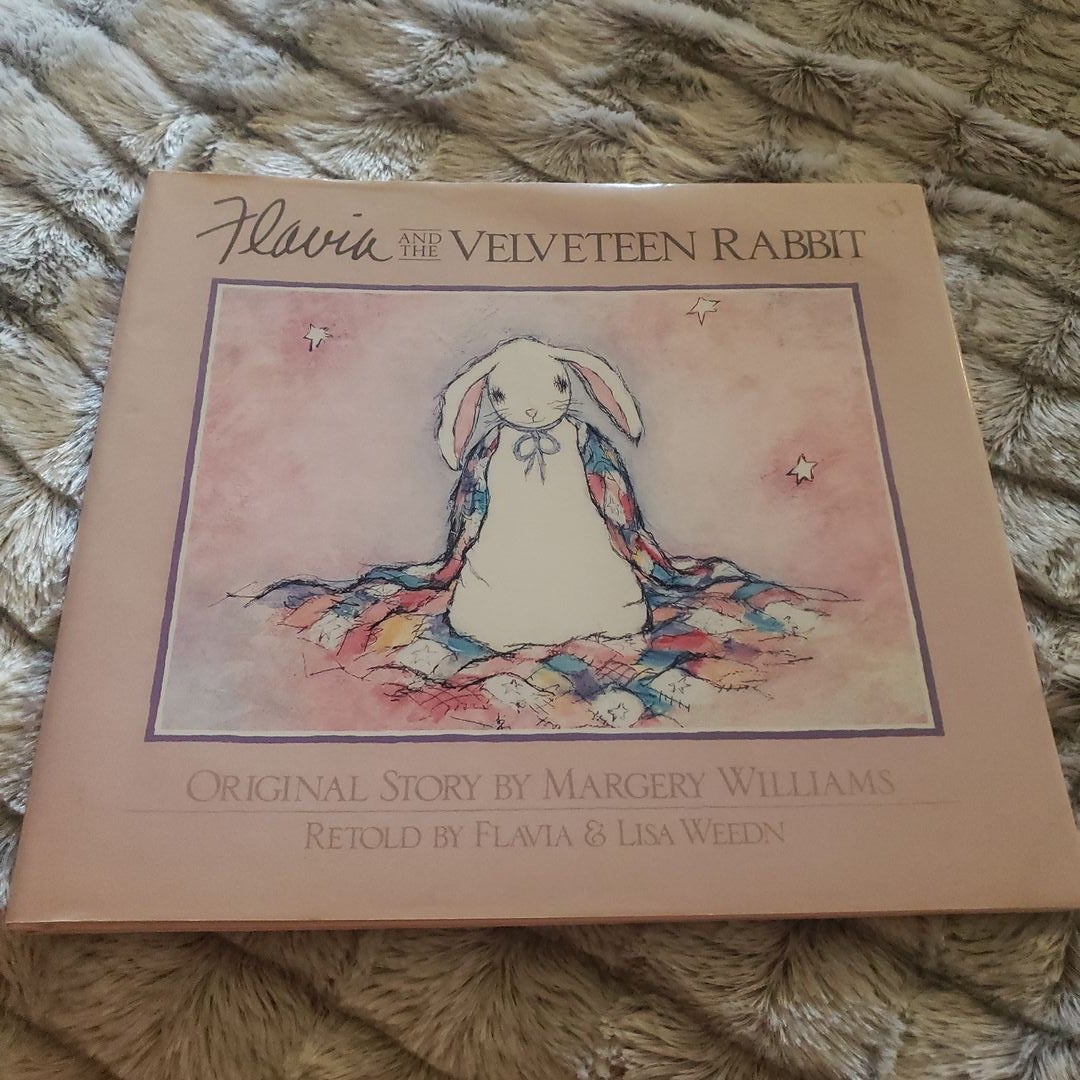 Flavia and the Velveteen Rabbit by Flavia M. Weedn