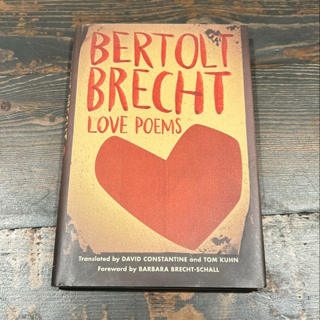 Love Poems by Bertolt Brecht, David Constantine, Tom Kuhn