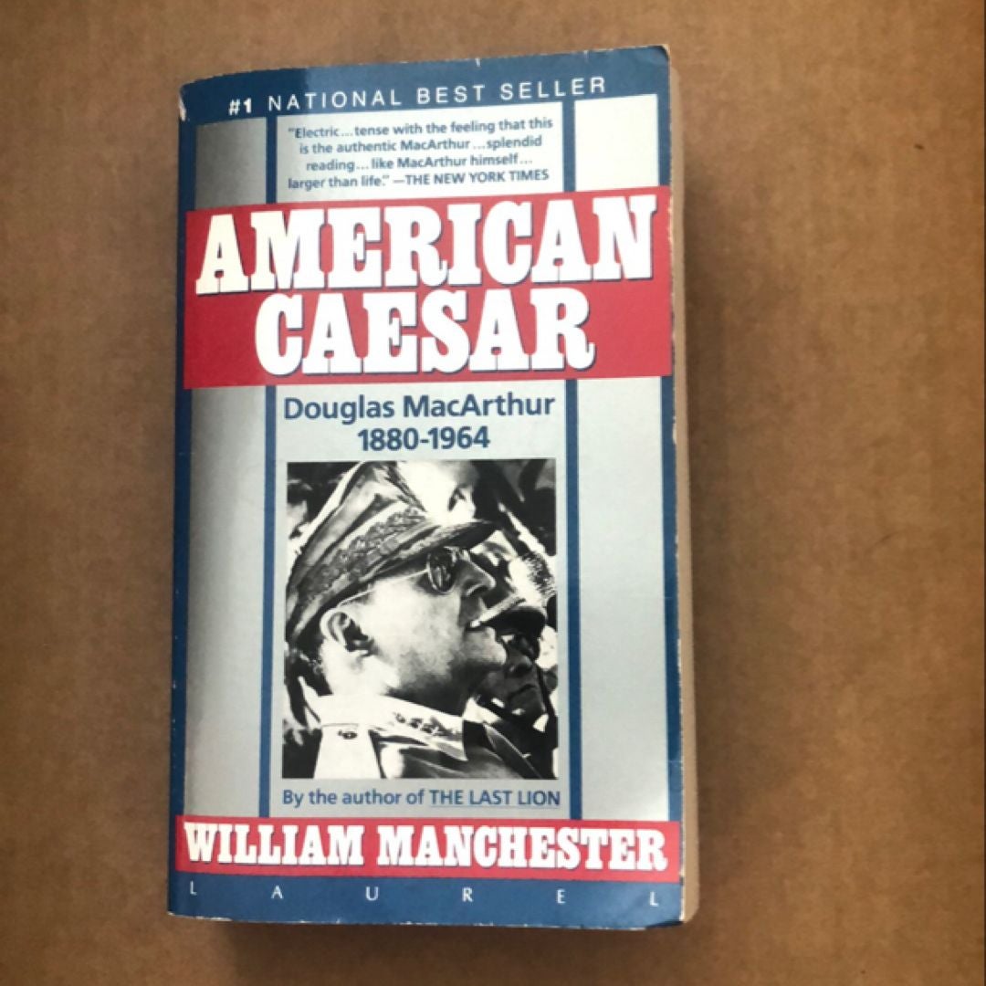 American Caesar by William Manchester