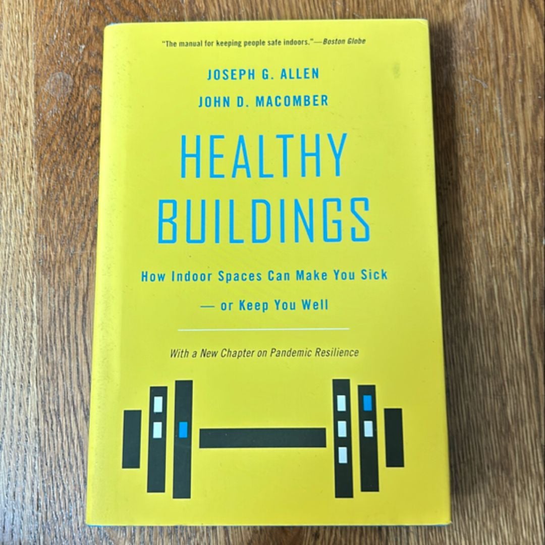 Healthy Buildings by Joseph G. Allen, John D. Macomber