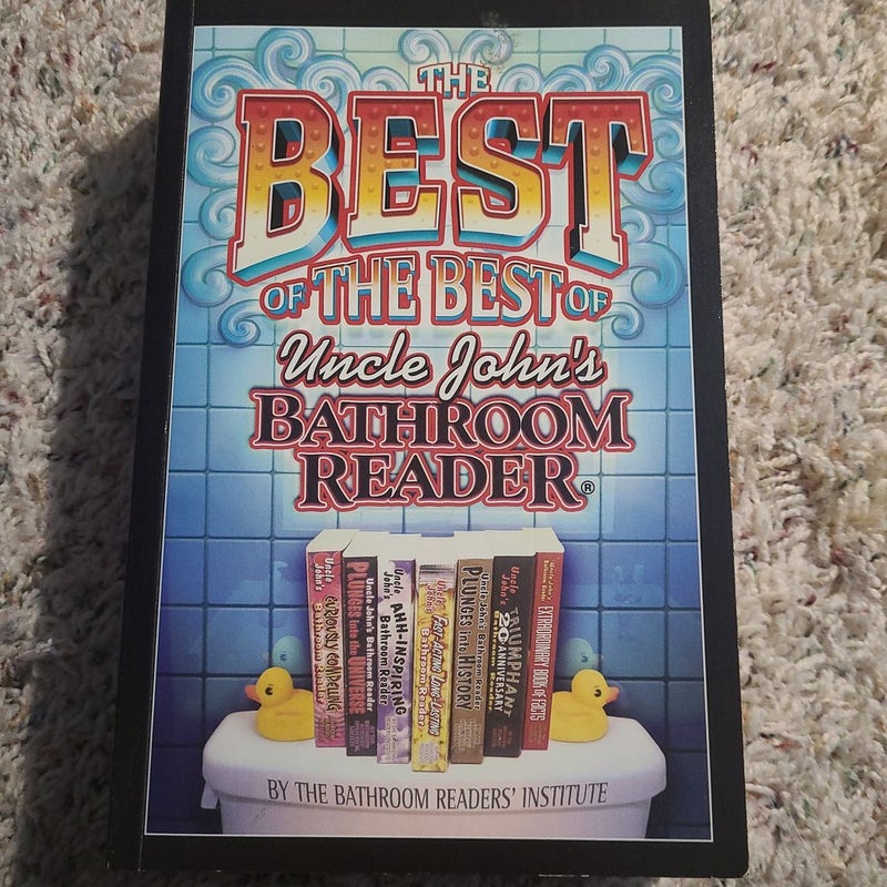 The Best of the Best of Uncle John's Bathroom Reader by Bathroom ...