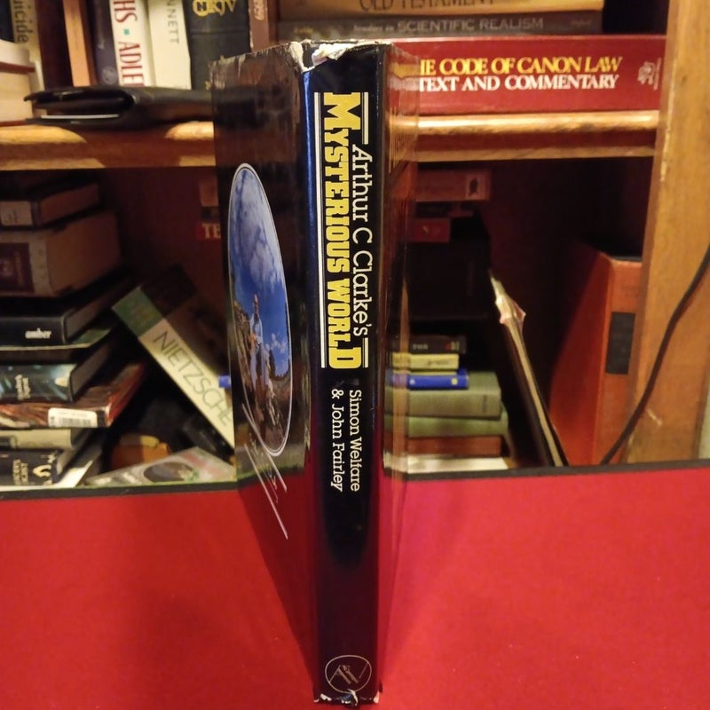 Arthur C. Clarke's Mysterious World by Simon Welfare, John Fairley