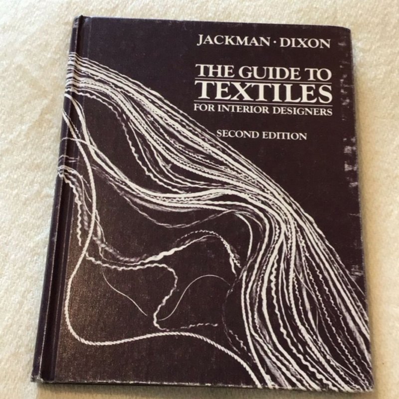 The Guide to Textiles for Interior Designers by Dianne Jackman, Mary Dixon