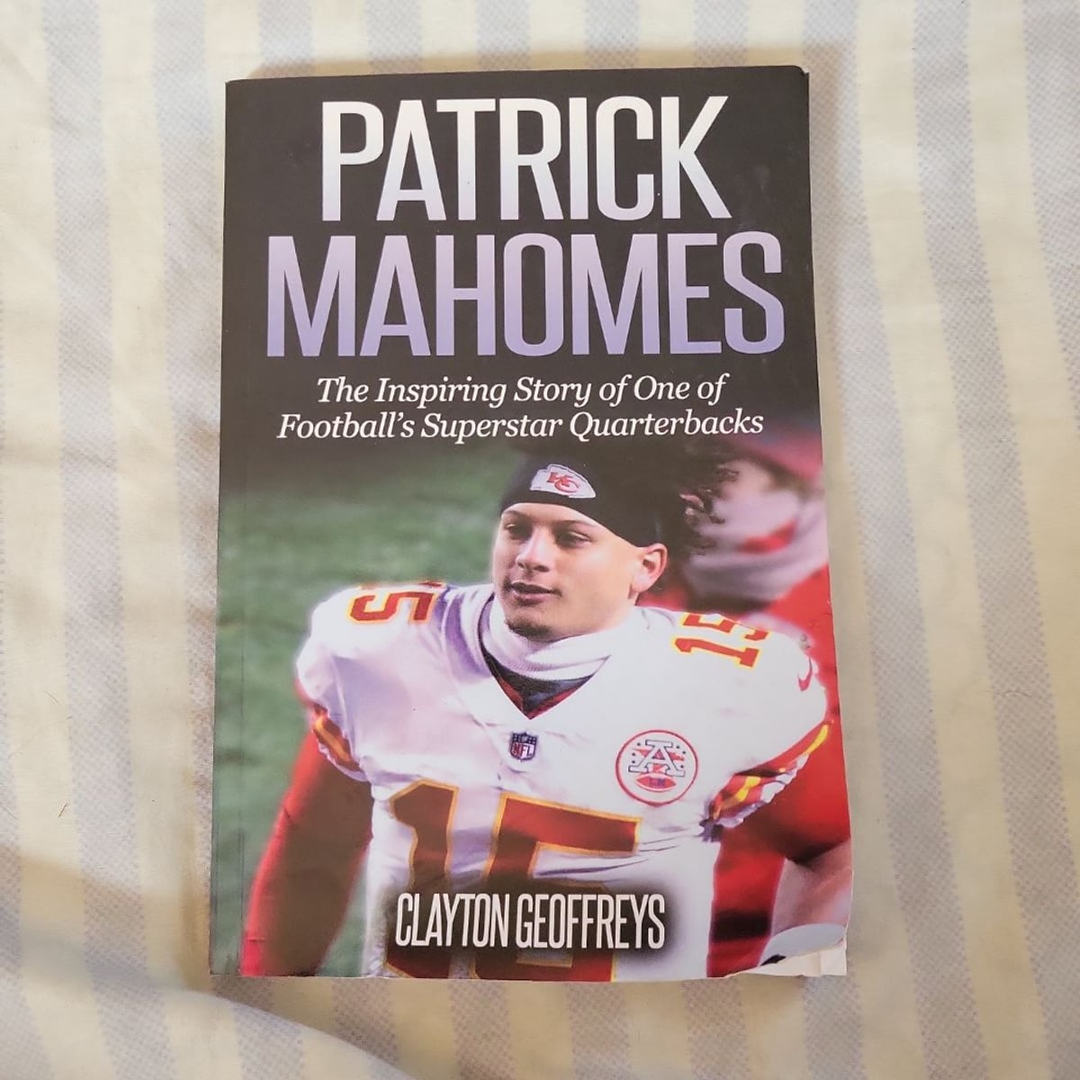 Patrick Mahomes: the Inspiring Story of One of Football's Superstar ...