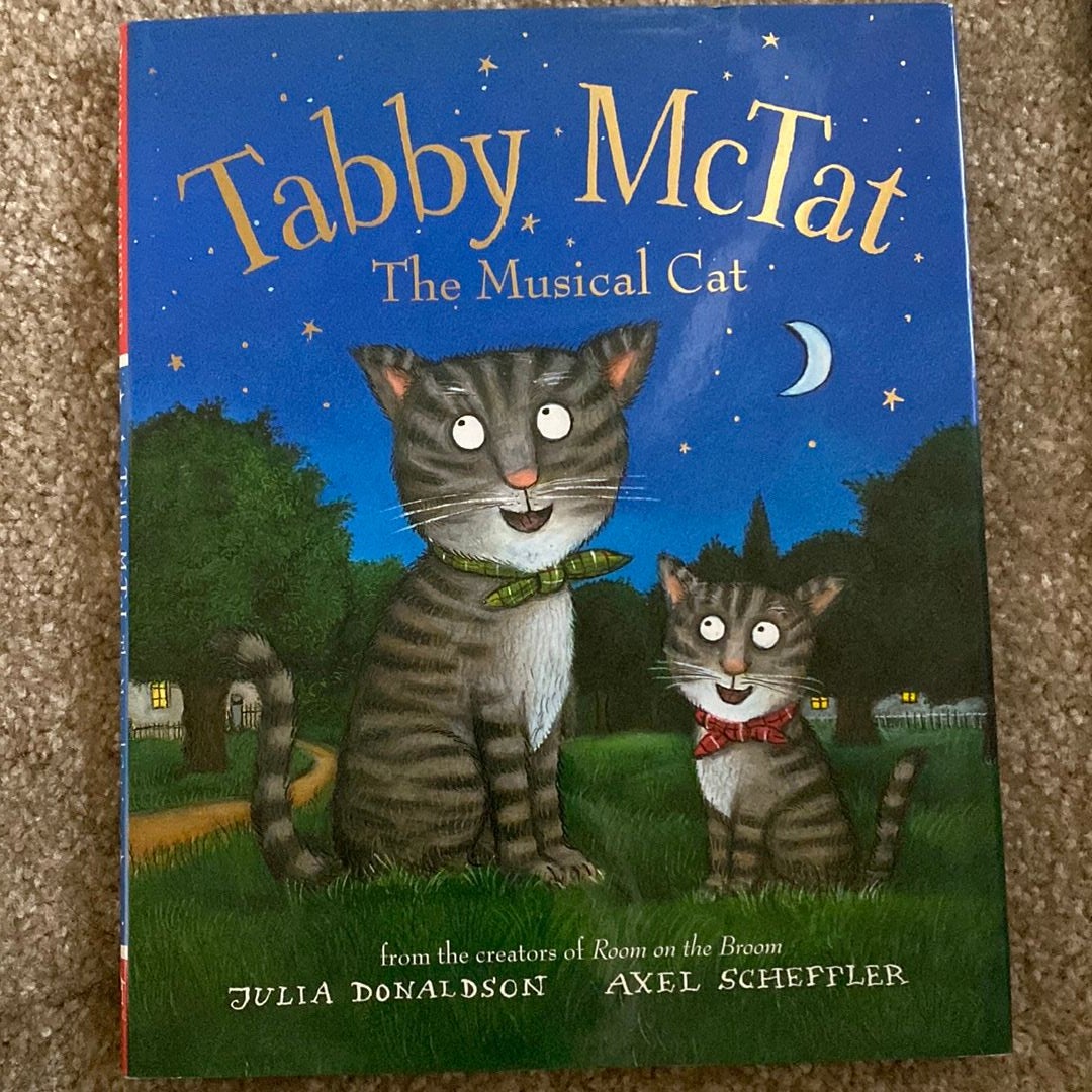 Tabby Mctat, the Musical Cat by Julia Donaldson