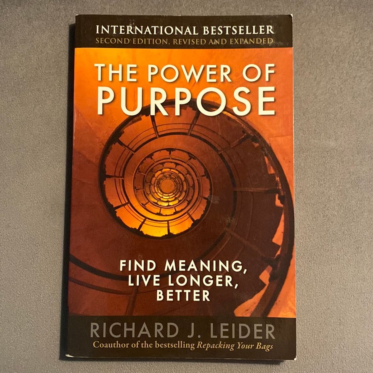 The Power of Purpose by Richard J. Leider