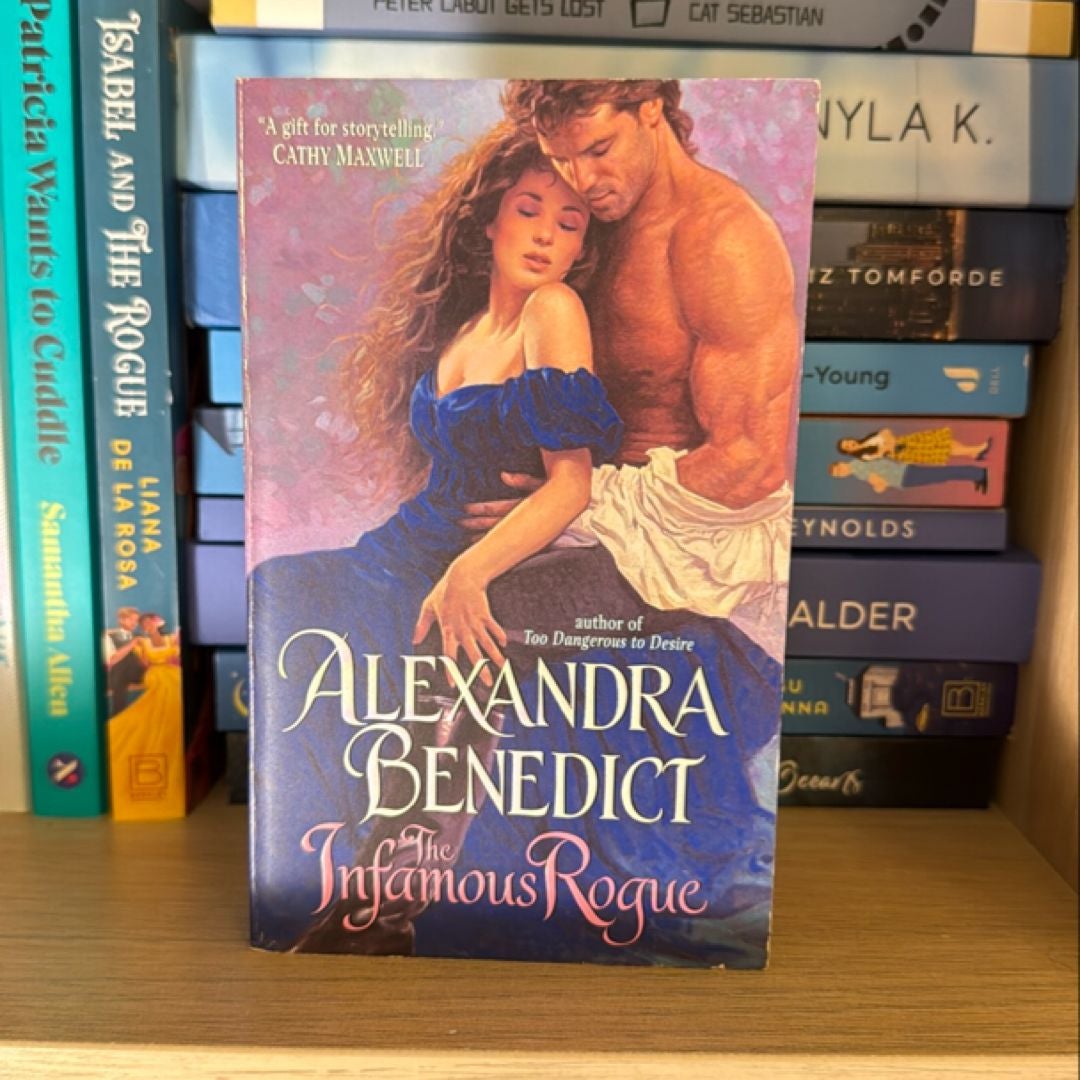 The Infamous Rogue by Alexandra Benedict