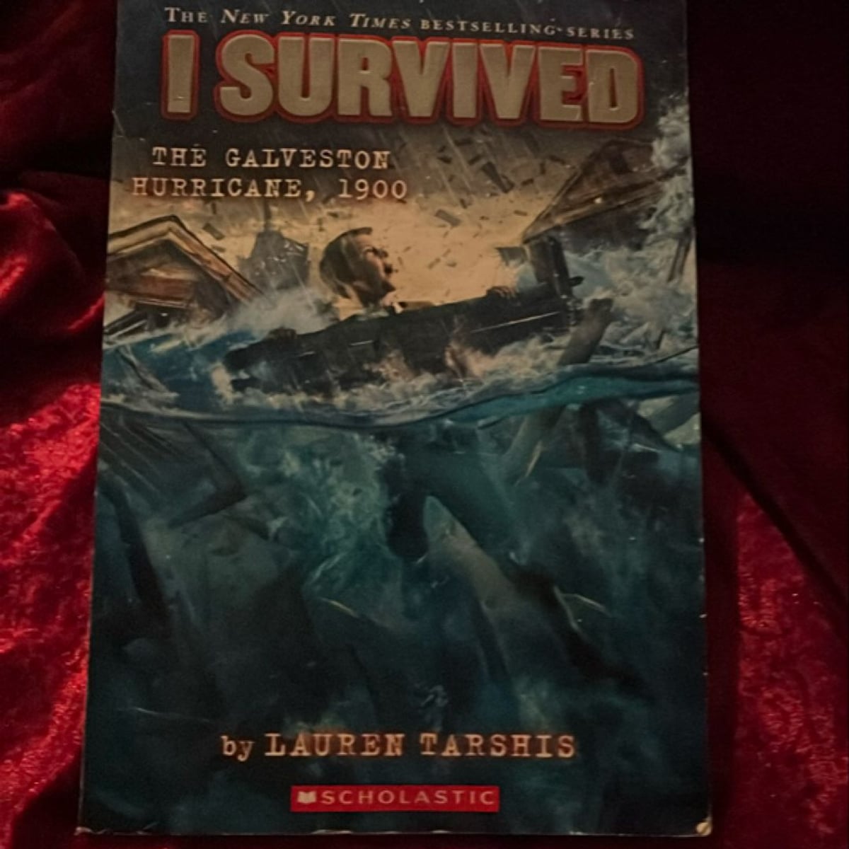 I Survived the Galveston Hurricane, 1900 (I Survived #21) by Lauren Tarshis