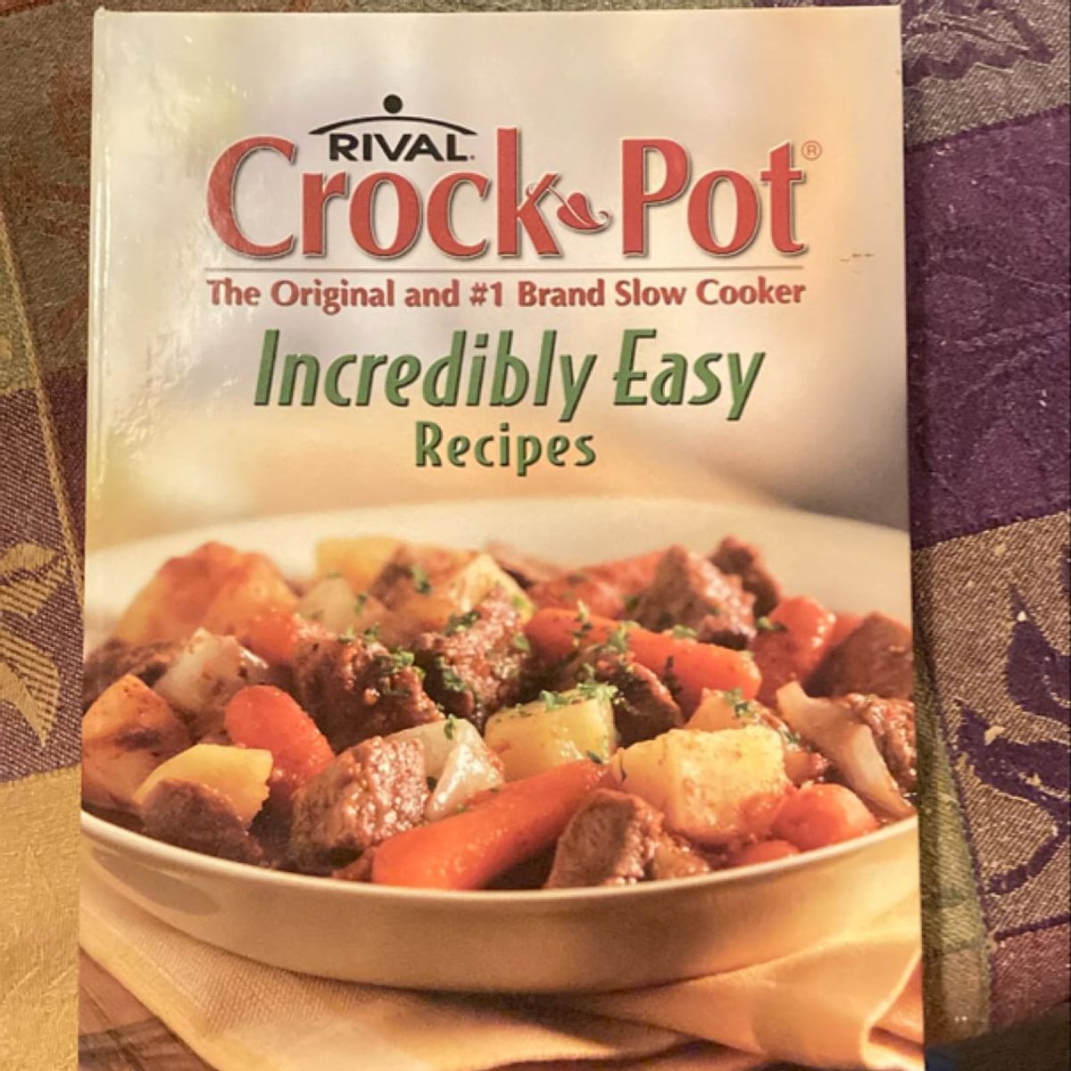 Incredibly Easy Rival Recipes by Publications International Ltd. Staff