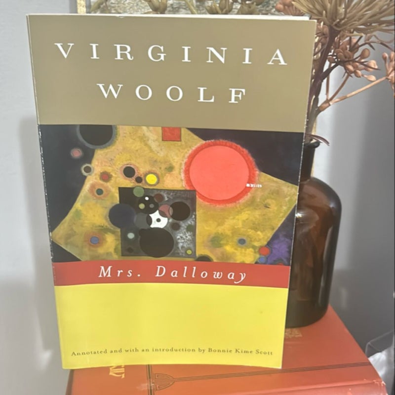 Mrs. Dalloway (annotated) by Virginia Woolf, Bonnie Kime Scott