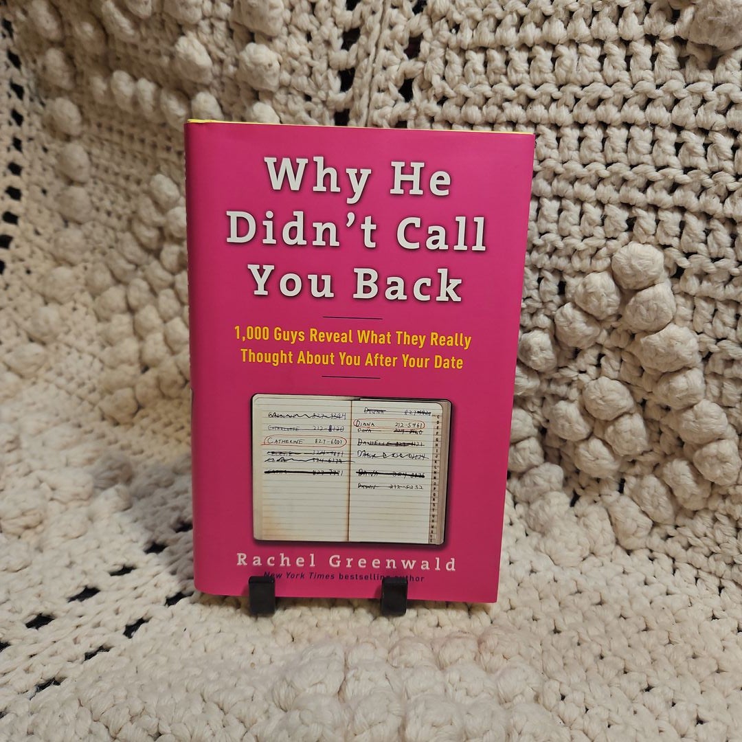 Why He Didn't Call You Back by Rachel Greenwald