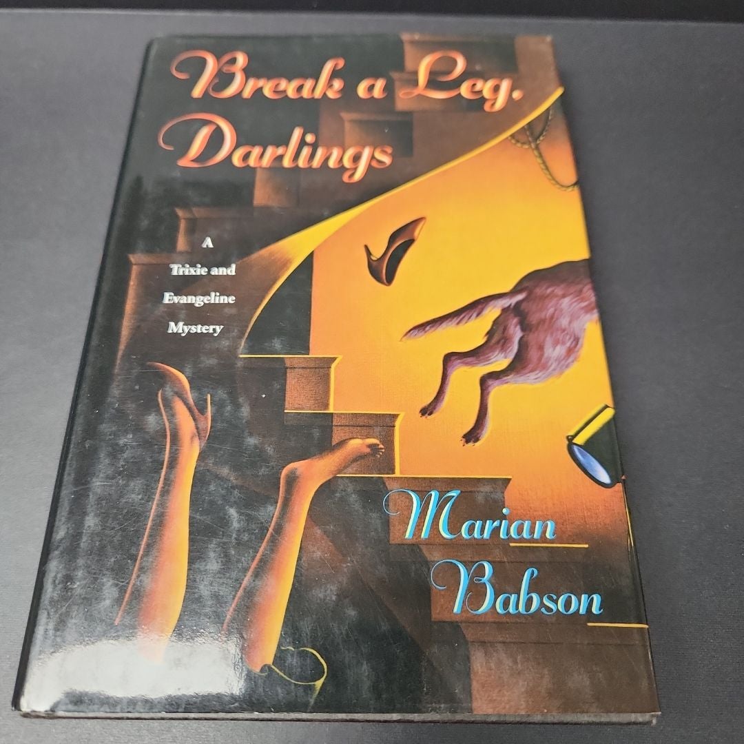 Break a Leg, Darlings by Marian Babson