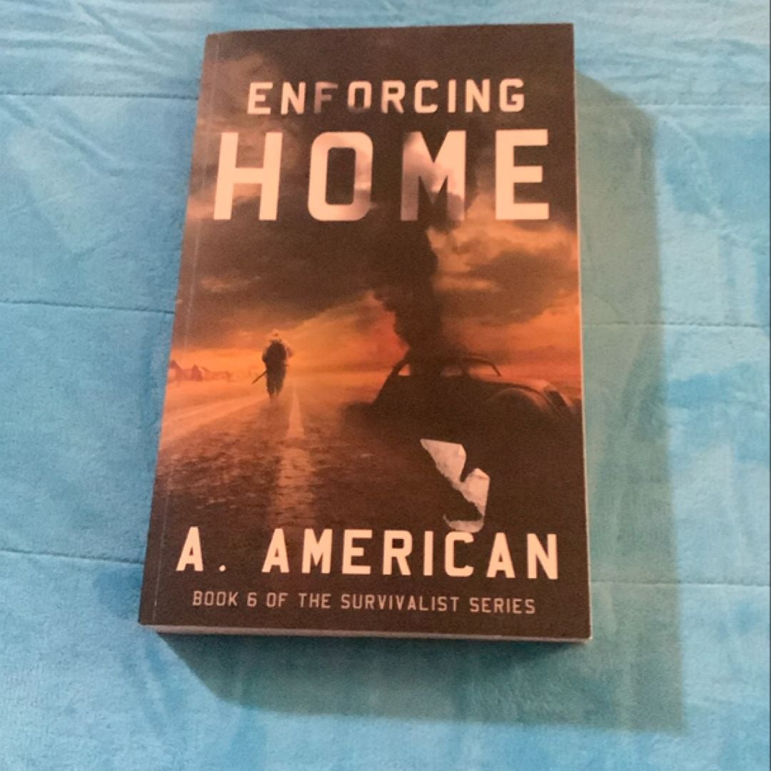 Enforcing Home by Chris Weatherman