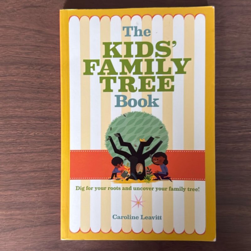 The Kids' Family Tree Book by Caroline Leavitt