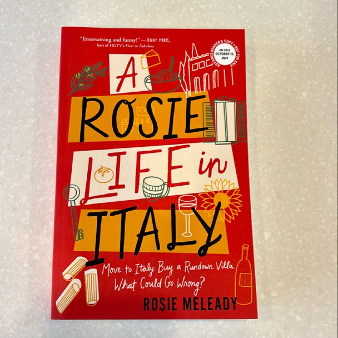 A Rosie Life in Italy by Rosie Meleady