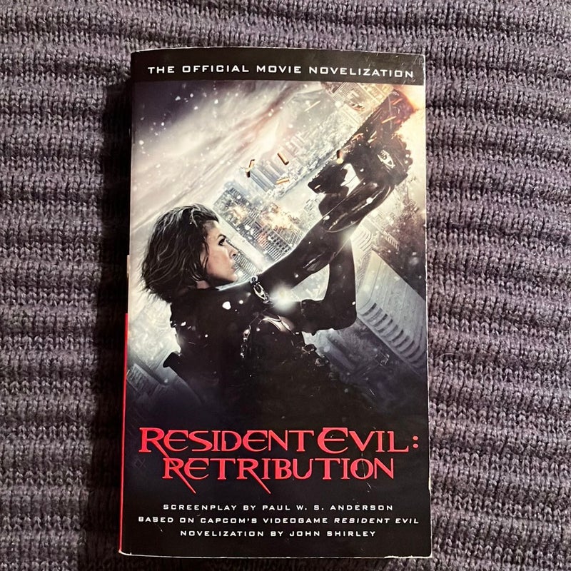 Resident Evil: Retribution - the Official Movie Novelization by John ...