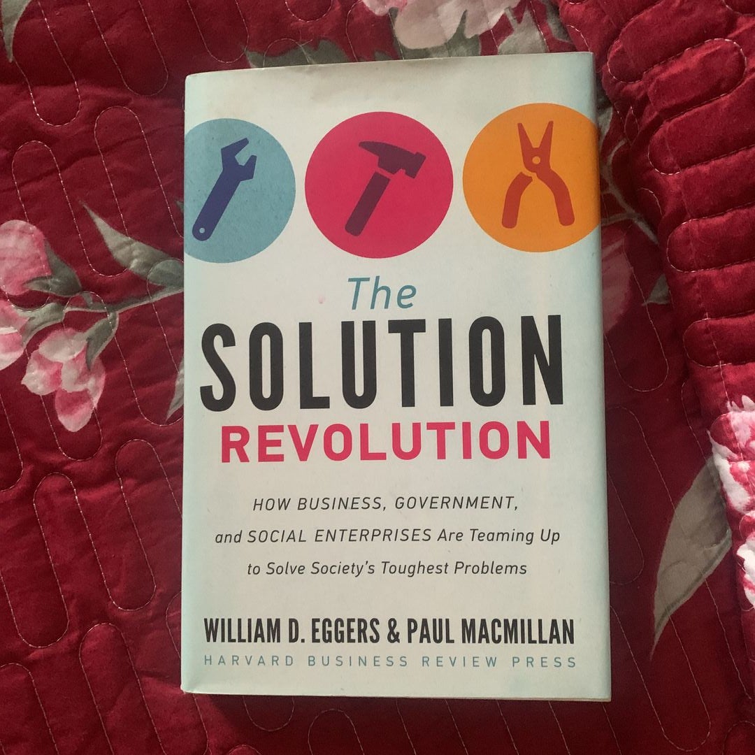 The Solution Revolution by William D. Eggers, Paul Macmillan