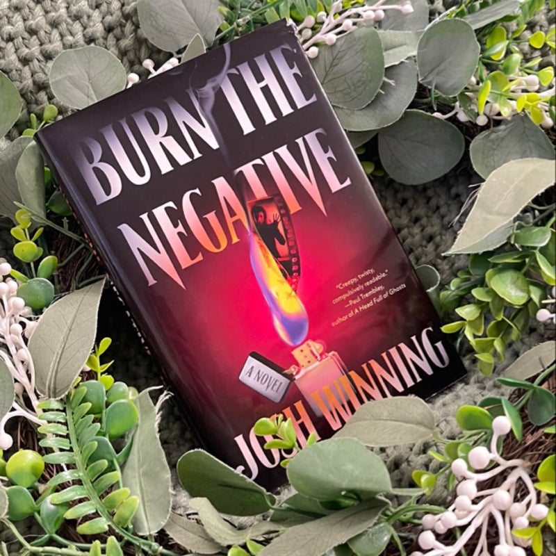 Burn the Negative by Josh Winning
