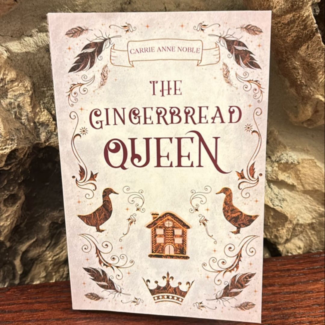 The Gingerbread Queen by Carrie Anne Noble