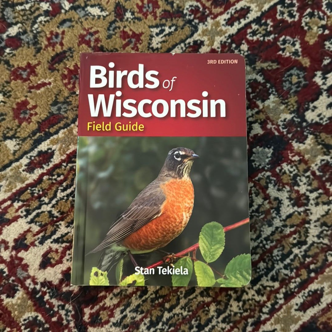 Birds of Wisconsin Field Guide by Stan Tekiela