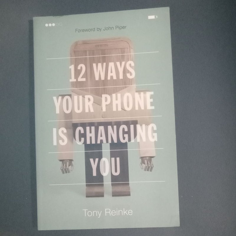 12 Ways Your Phone Is Changing You 12 Ways Your Phone Is Changing You
