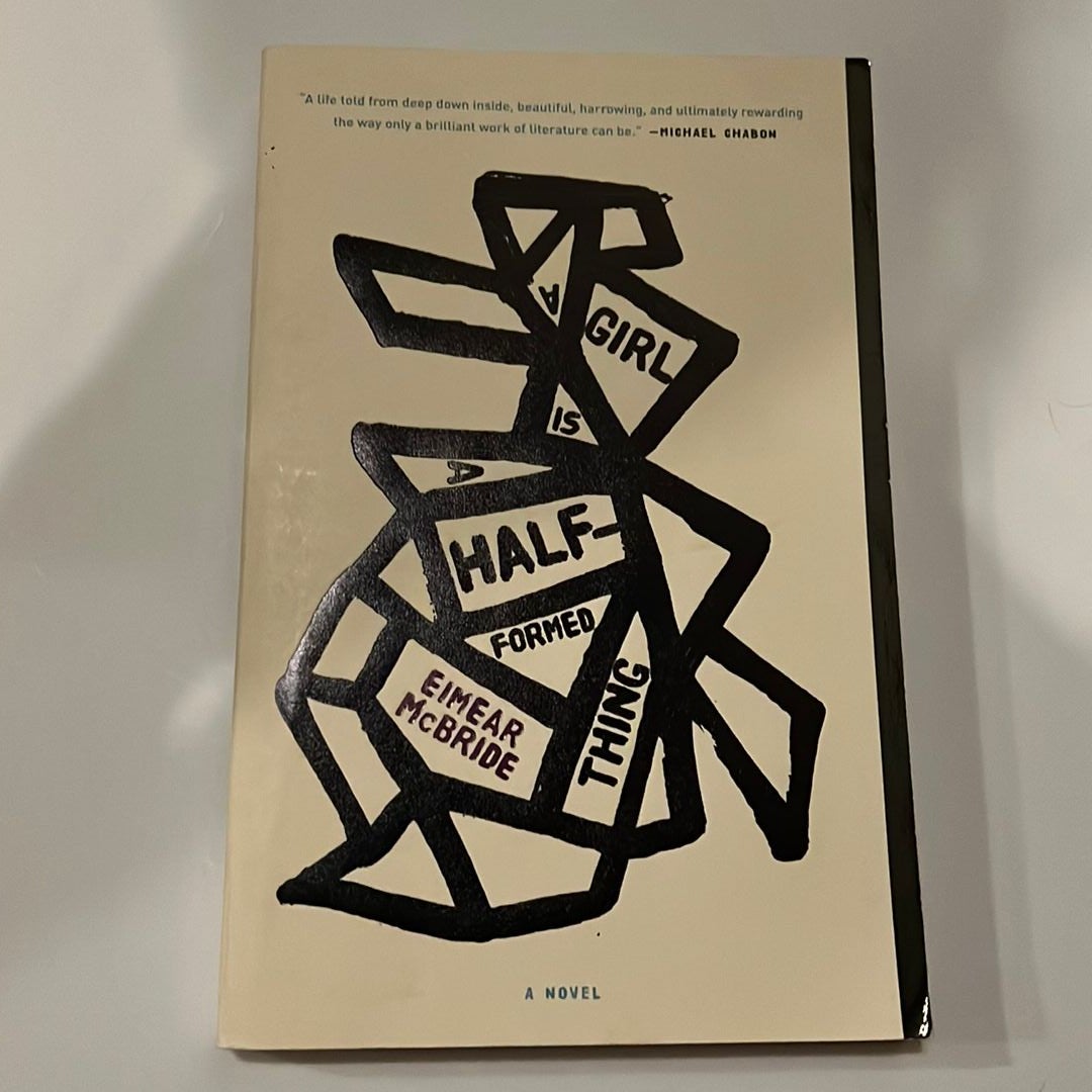 A Girl Is a Half-Formed Thing by Eimear McBride