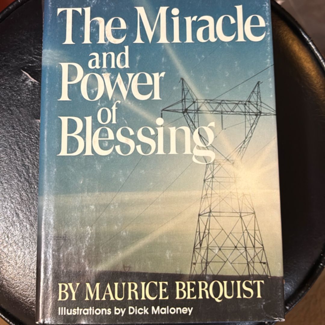 Miracle and Power of Blessing by Maurice Berquist