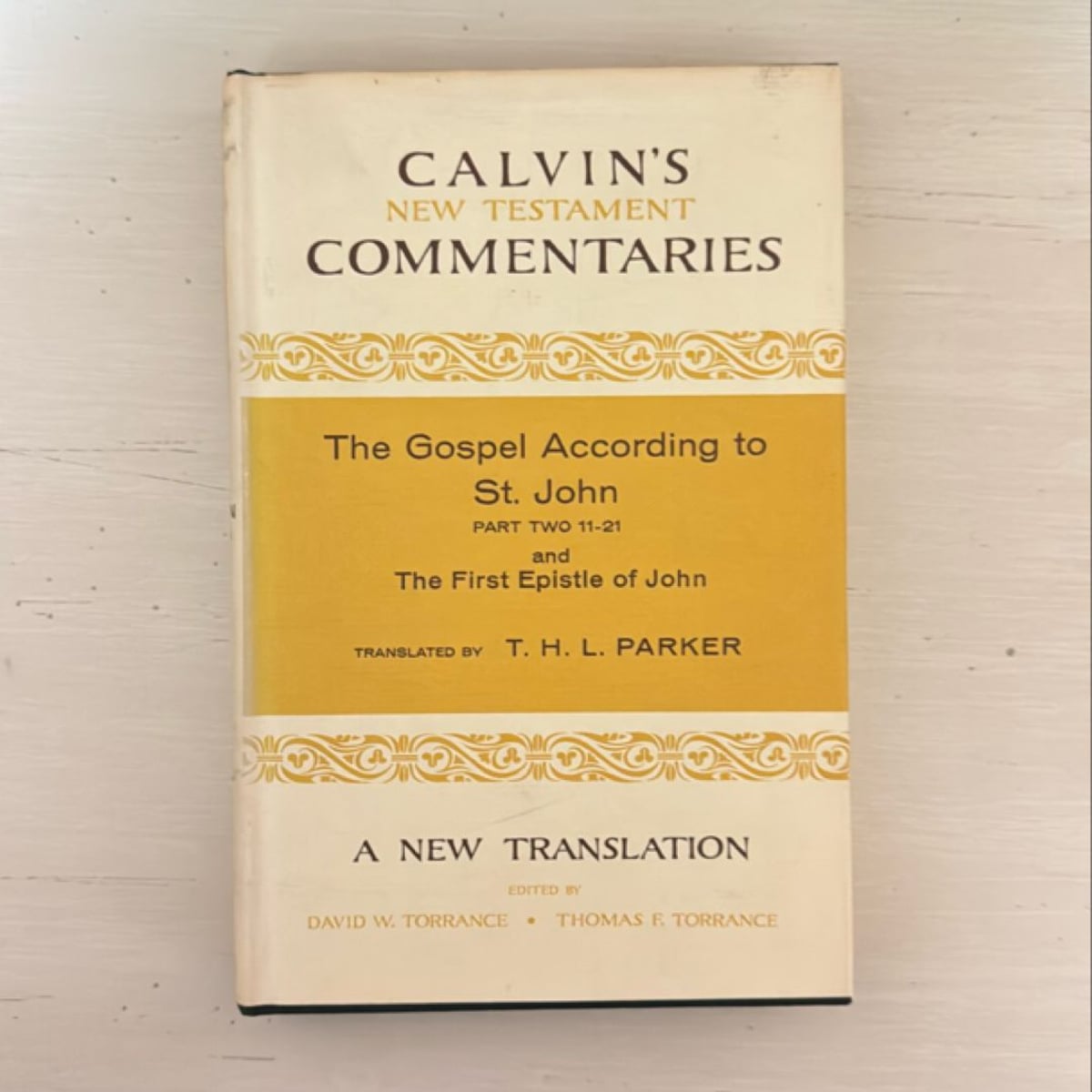 Calvin’s New Testament Commentaries - John Part 2 by T. H. L. Parker ...