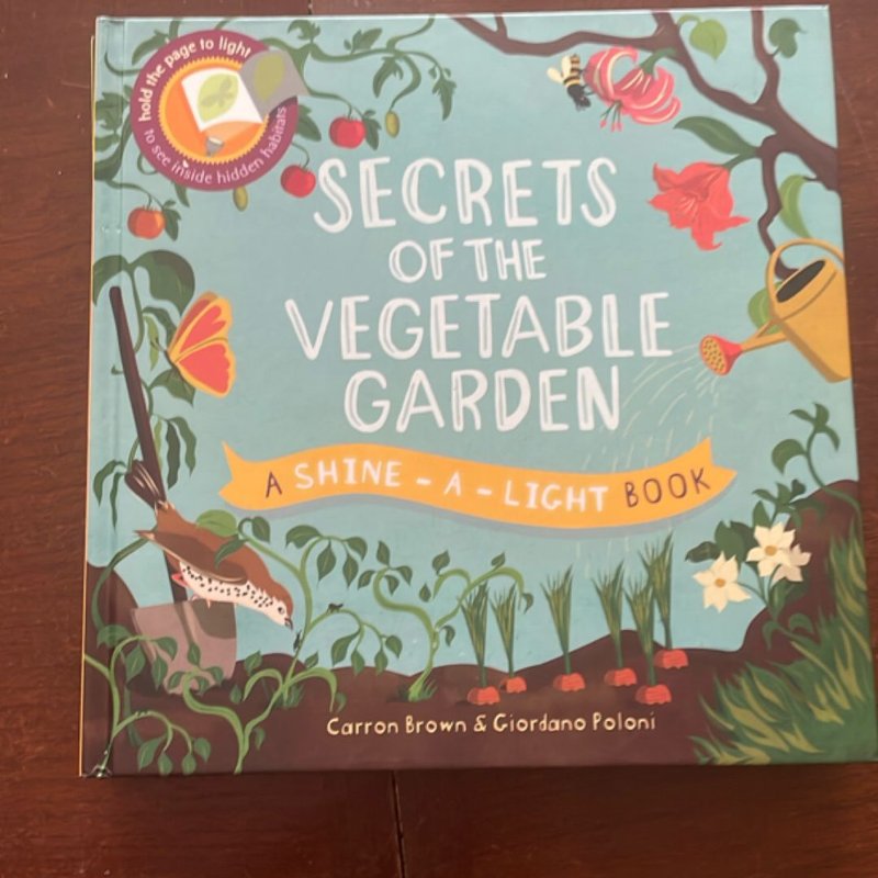 Secrets of the Vegetable Garden by Carron Brown