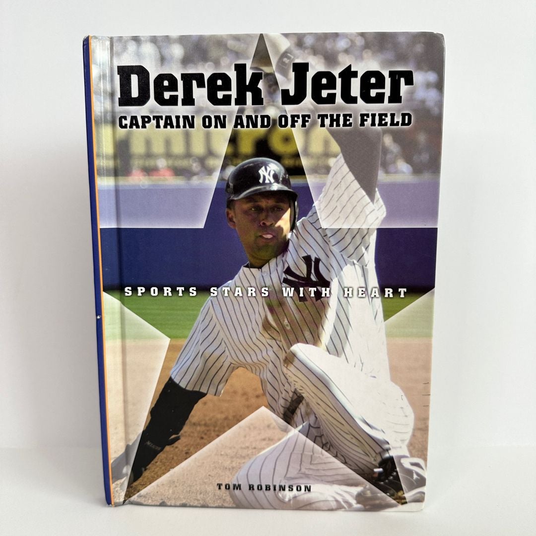 Derek Jeter: Captain on and Off the Field by Tom Robinson, Hardcover ...