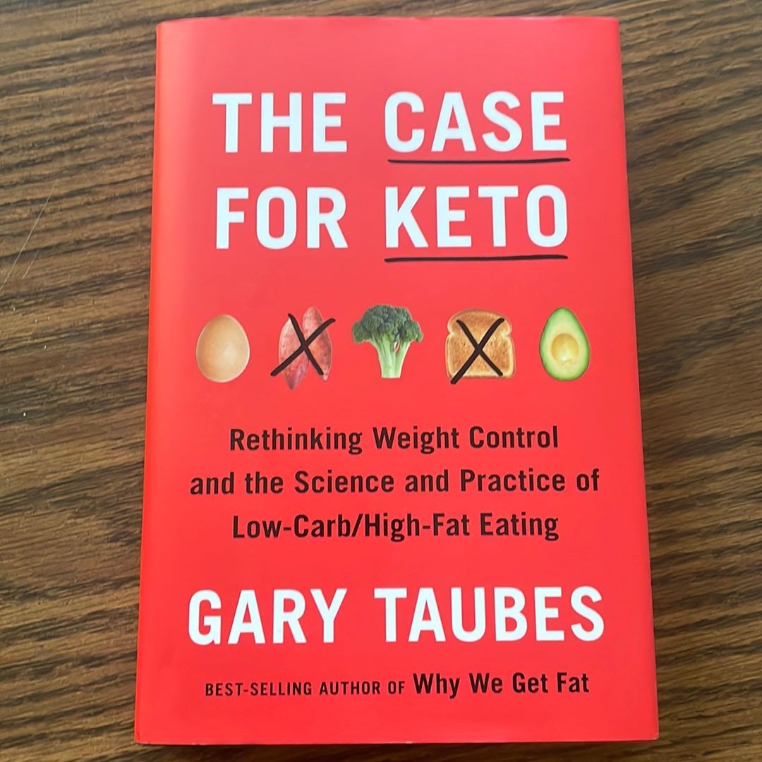 The Case for Keto by Gary Taubes