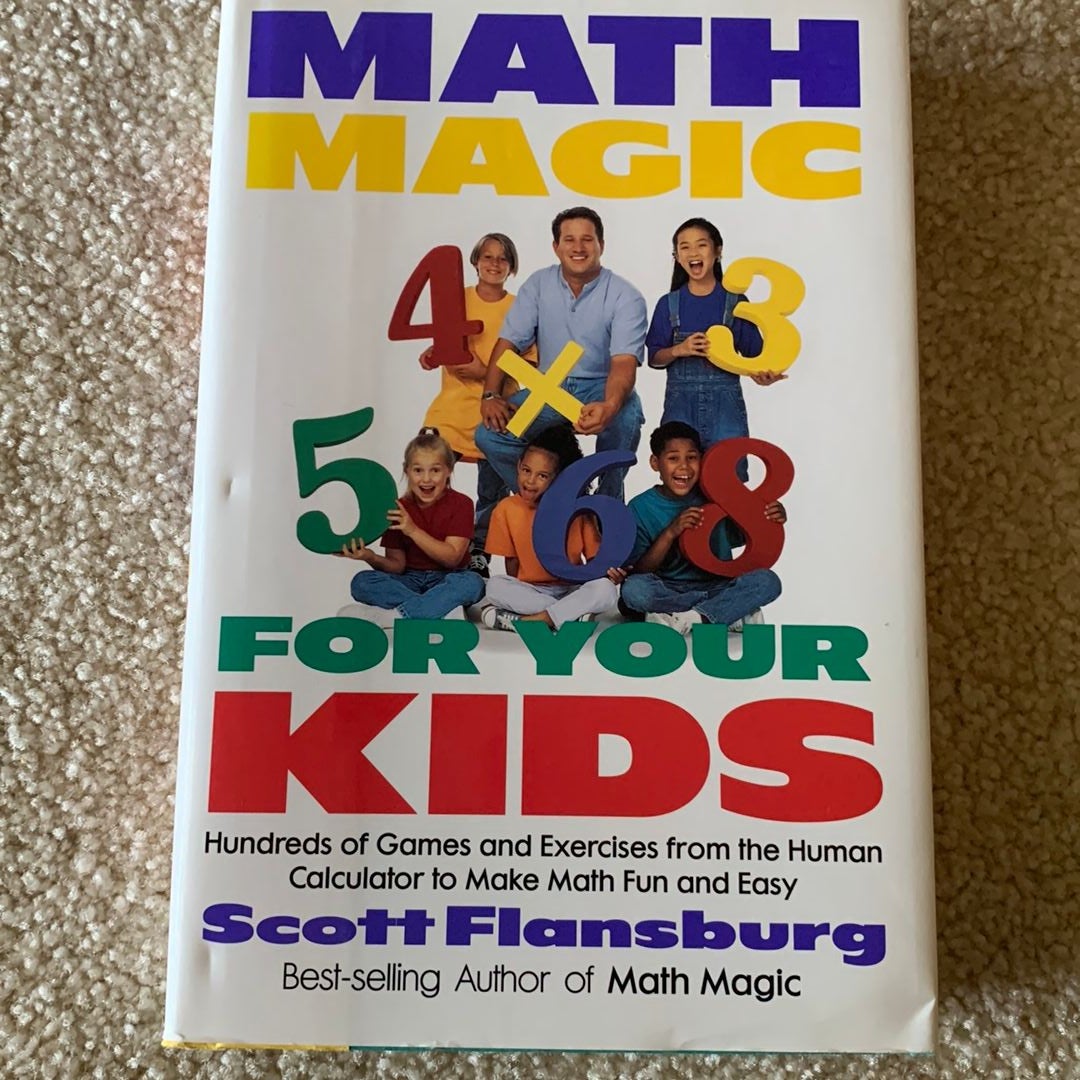 Math Magic for Your Kids by Scott Flansburg, Hardcover | Pangobooks