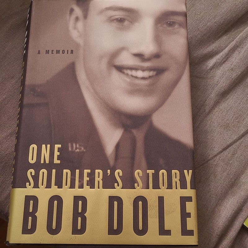 One Soldier's Story by Bob Dole