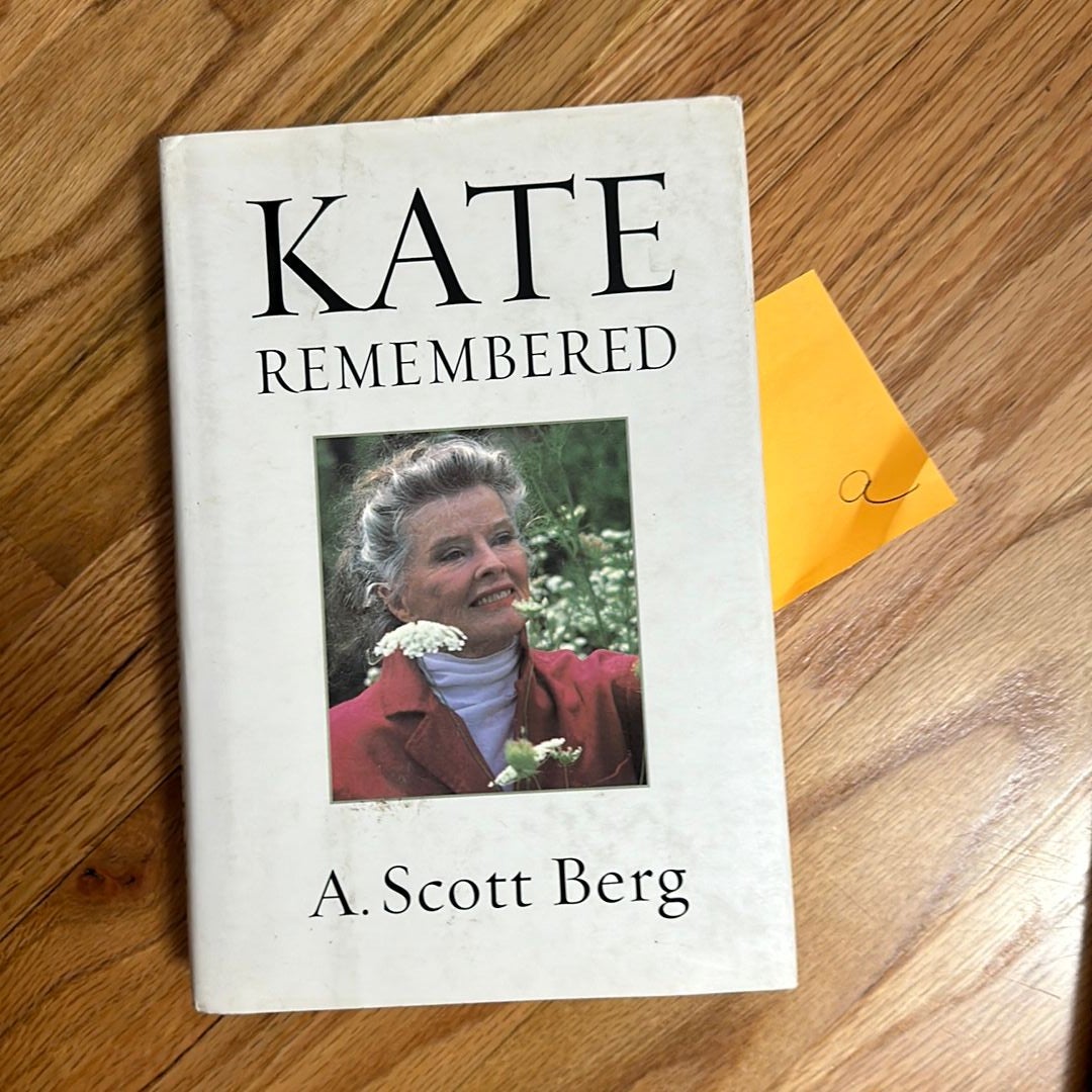 Kate Remembered by A. Scott Berg, Hardcover | Pangobooks