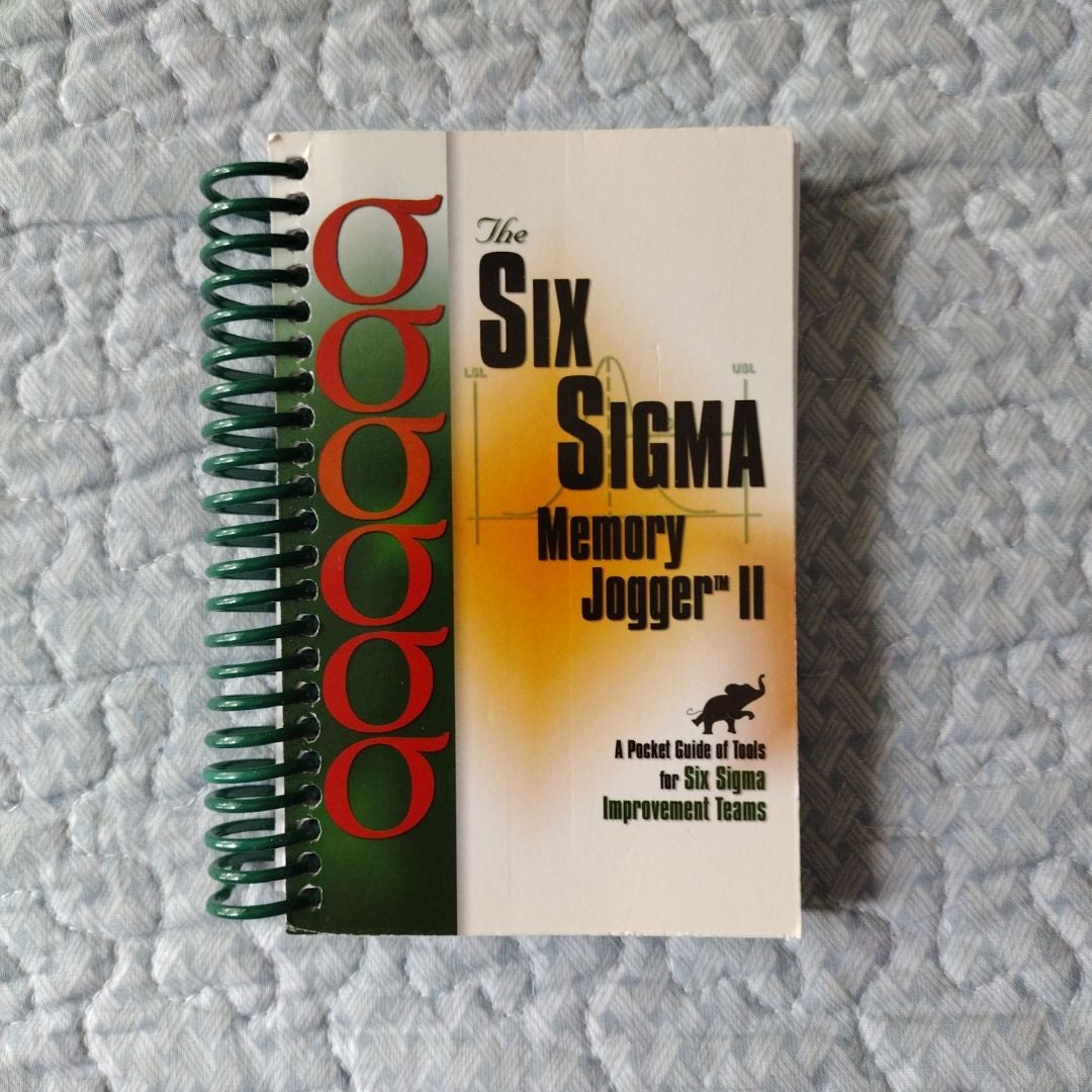 The Six Sigma Memory Jogger II by Michael Brassard, Lynda Finn, Dana ...