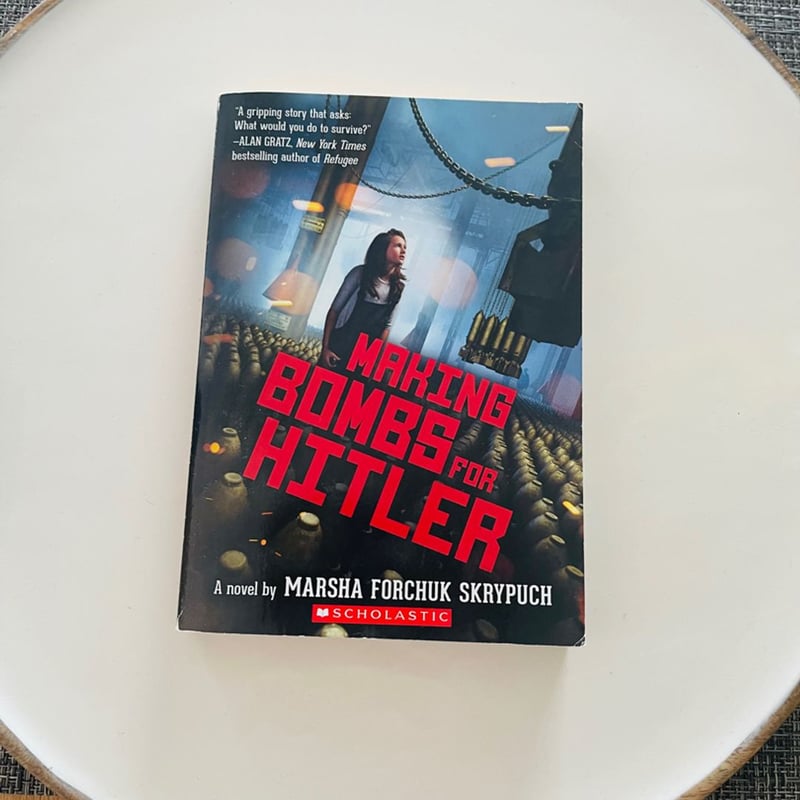 Making Bombs for Hitler by Marsha Forchuk Skrypuch